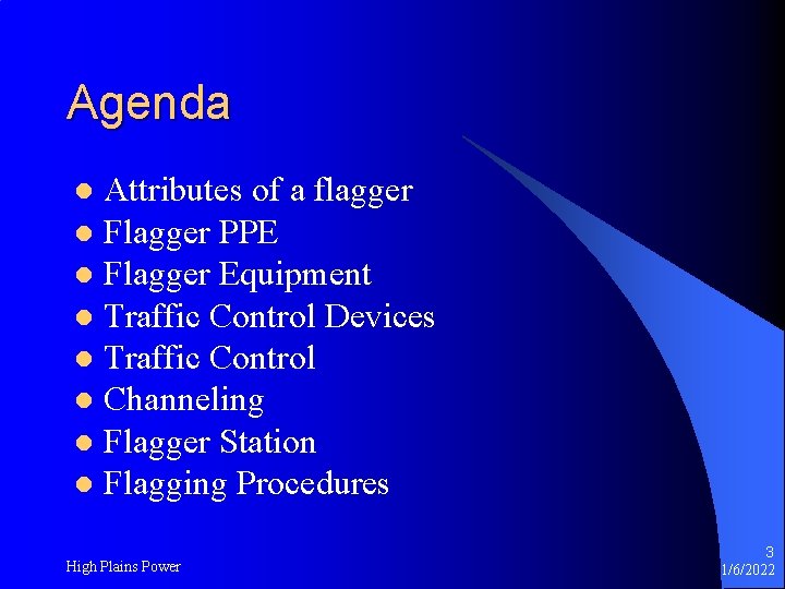 Flagging This presentation was prepared by Rich Lobdell