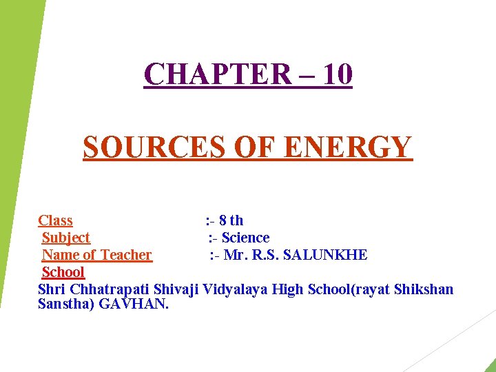CHAPTER 10 SOURCES OF ENERGY Class 8 th