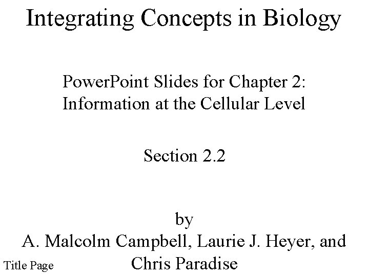 Integrating Concepts in Biology Power Point Slides for