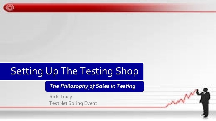 Setting Up The Testing Shop The Philosophy of