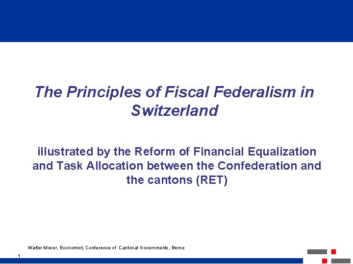The Principles of Fiscal Federalism in Switzerland illustrated