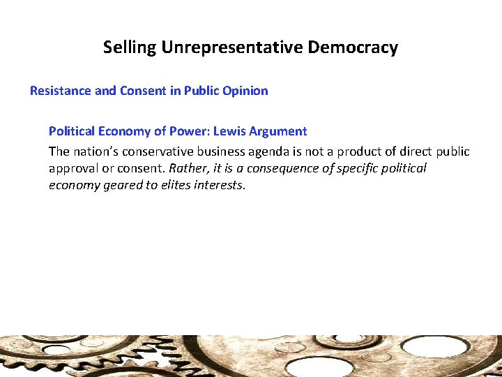 Constructing public Opinion Justin Lewis Selling Unrepresentative Democracy