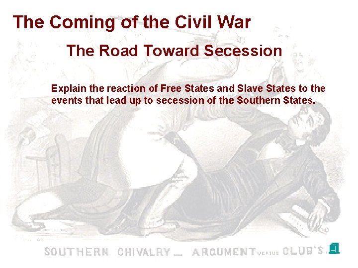 The Coming of the Civil War The Road