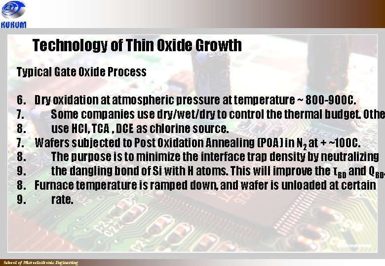 EMT 362 Microelectronic Fabrication Thin Gate Oxide Growth
