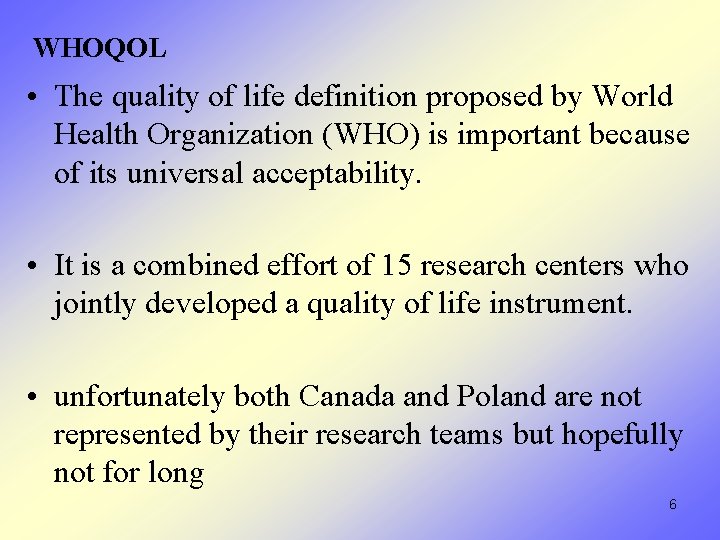 Improving quality of life measures by knowledge management