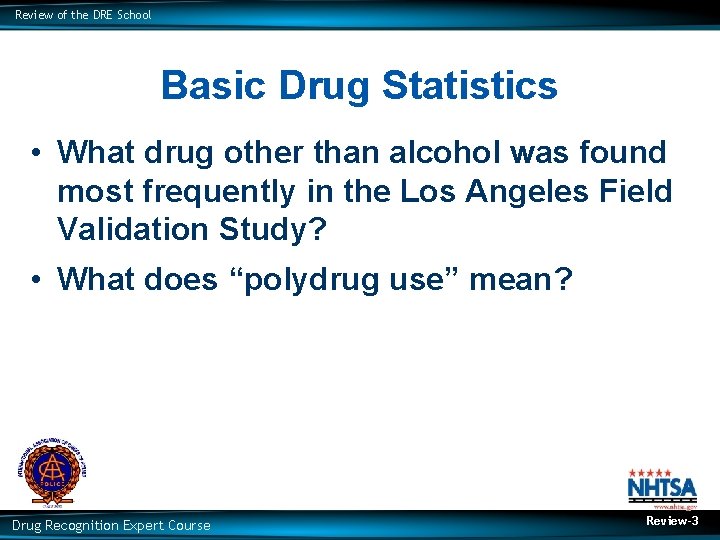 Review of the DRE School Drug Recognition Expert