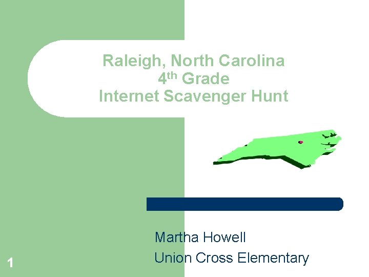 Raleigh North Carolina 4 th Grade Internet Scavenger