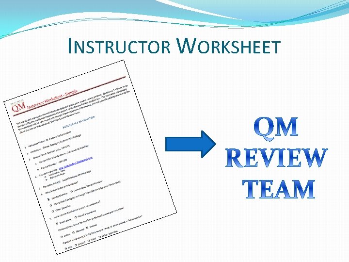 QUALITY MATTERS INTERNAL REVIEW PROCESS Carmen Morrison North