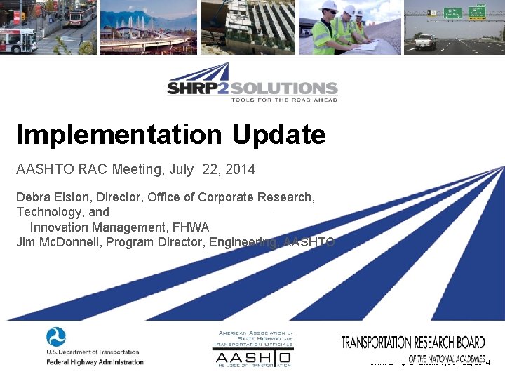 Implementation Update AASHTO RAC Meeting July 22 2014