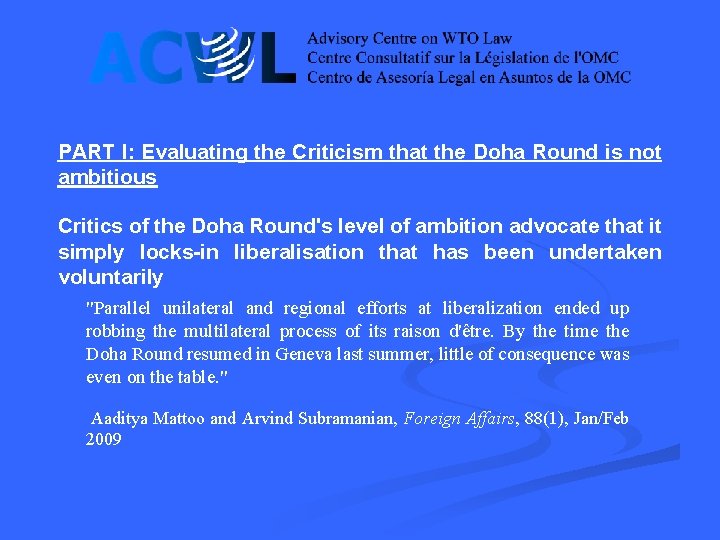 Evaluating the Criticism that the Doha Round lacks