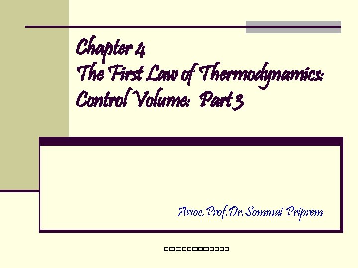 Chapter 4 The First Law of Thermodynamics Control