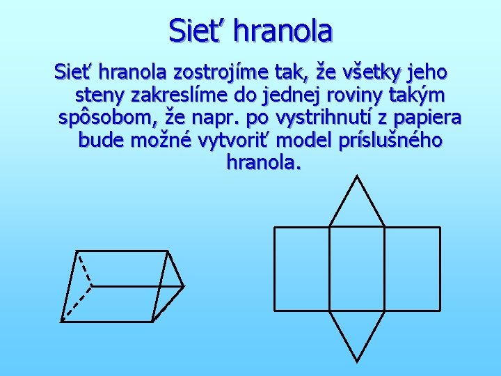 Kolm hranoly ich objem a povrch Kolm hranoly
