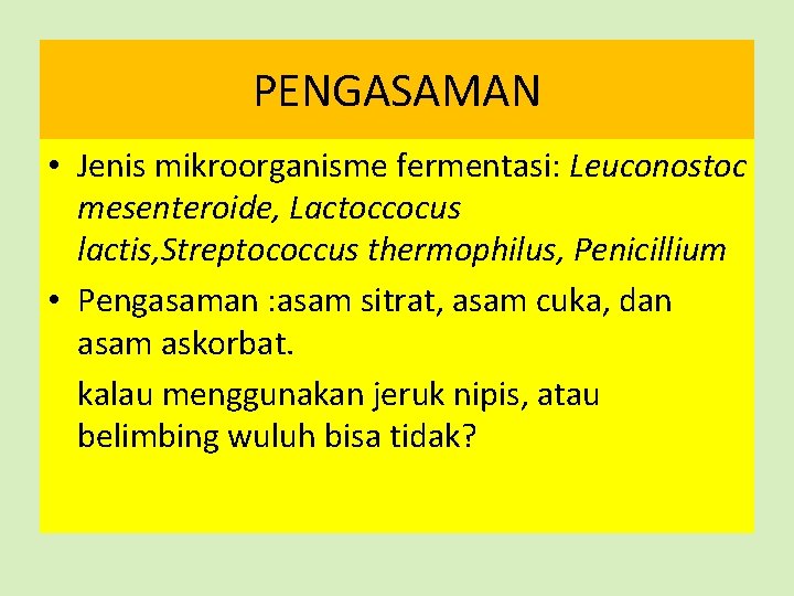 PENGOLAHAN BERBAHAN DASAR KEJU Mengapa ada keju yang
