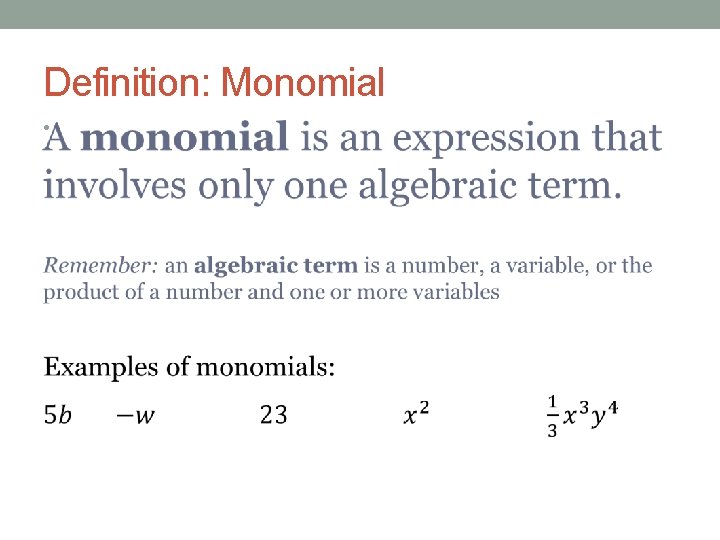 Definition Monomial Define Power Laws of Exponents Law