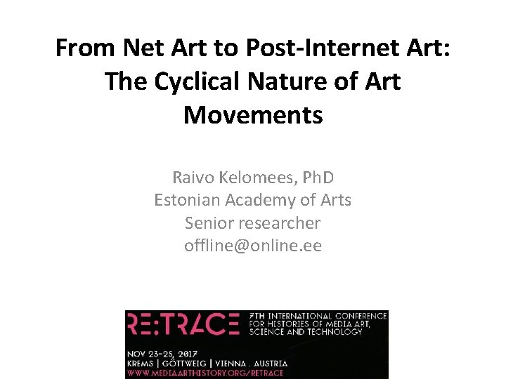 From Net Art to PostInternet Art The Cyclical