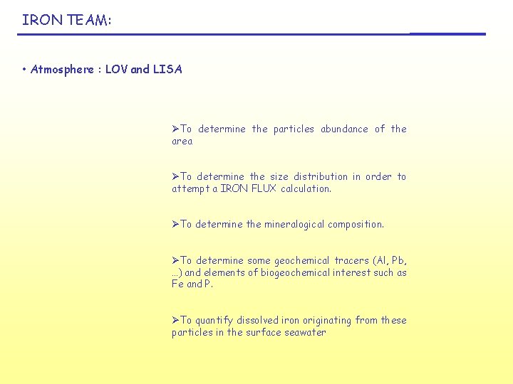 Iron Chemistry sources and sinks Iron hypothesis Martin