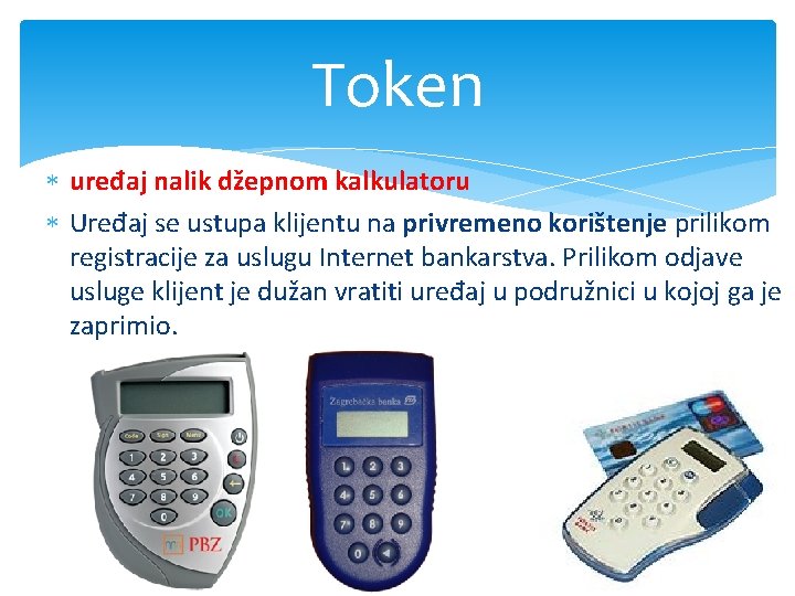 INTERNET BANKARSTVO Internet bankarstvo Financijski servis banke Sklapanje