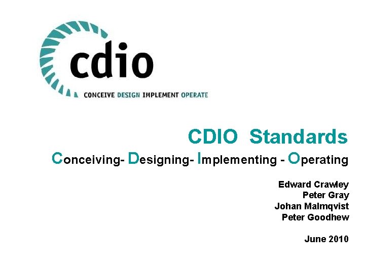 CDIO Standards Conceiving Designing Implementing Operating Edward Crawley