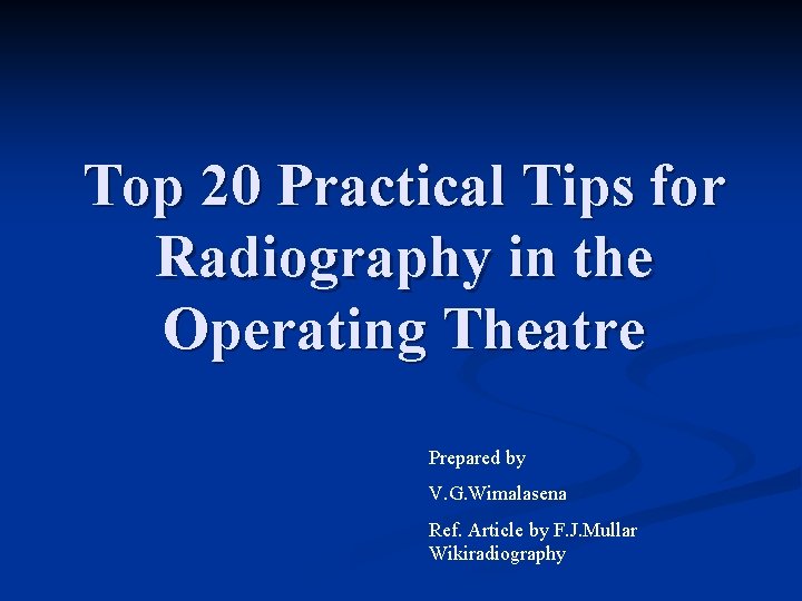 Top 20 Practical Tips for Radiography in the