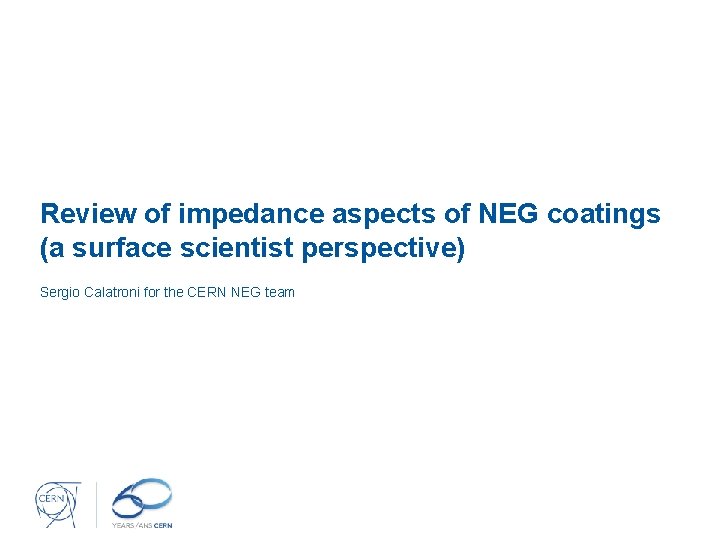 Review of impedance aspects of NEG coatings a