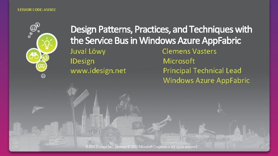 SESSION CODE ASI 302 Juval Lwy IDesign www