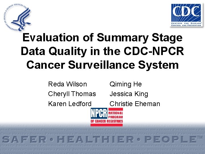 Evaluation of Summary Stage Data Quality in the