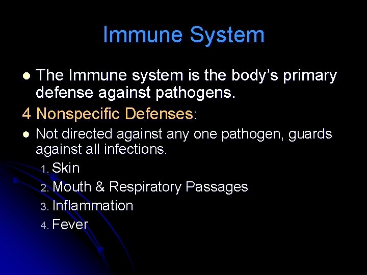 The Immune System Basic Vocab l Disease any