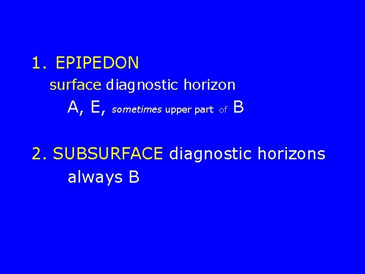 Diagnostic Horizons special horizons used in classification 1
