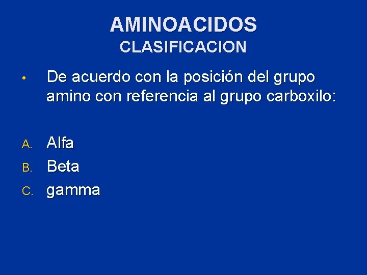 BIOMOLECULAS AMINOACIDOS AMINOACIDOS a b c d Componentes