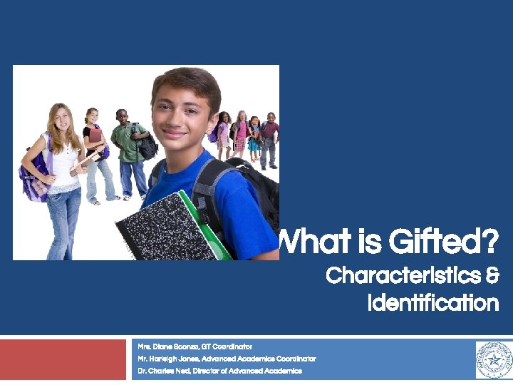 What is Gifted Characteristics Identification Mrs Diane Sconzo