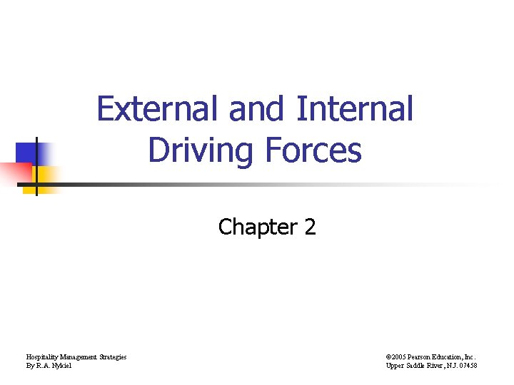 External and Internal Driving Forces Chapter 2 Hospitality