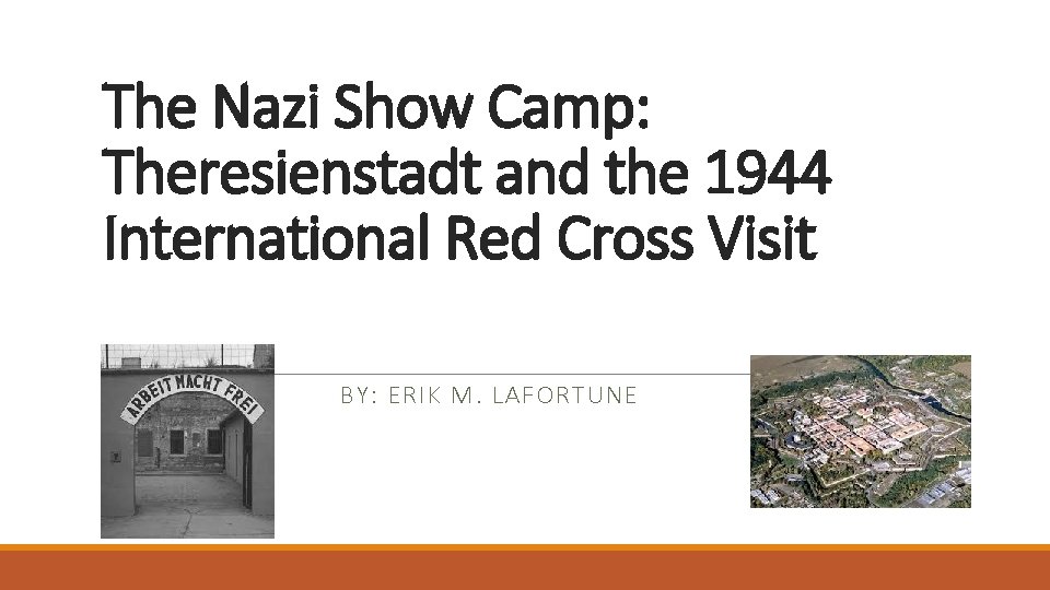 The Nazi Show Camp Theresienstadt and the 1944