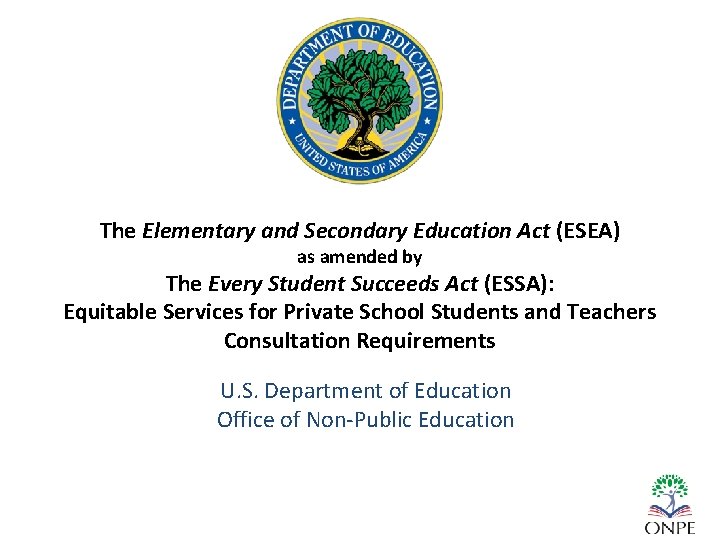 The Elementary and Secondary Education Act ESEA as