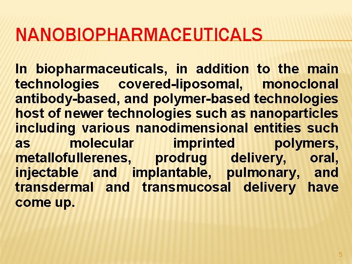 NANOTECHNOLOGY BASED DRUG DELIVERY 1 APPLICATIONS OF NANOTECHNOLOGY