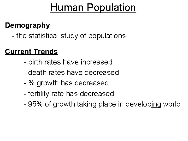 Human Population Demography the statistical study of populations