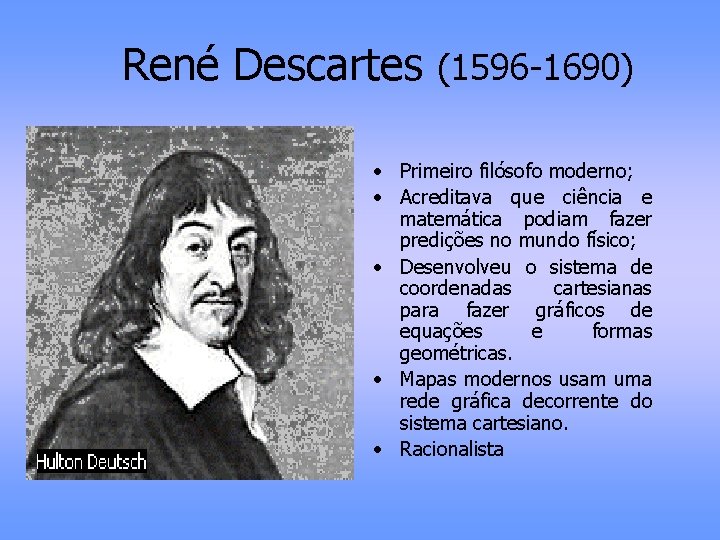 Filosofia moderna Descartes Racionalismo Critrios para anlise terica