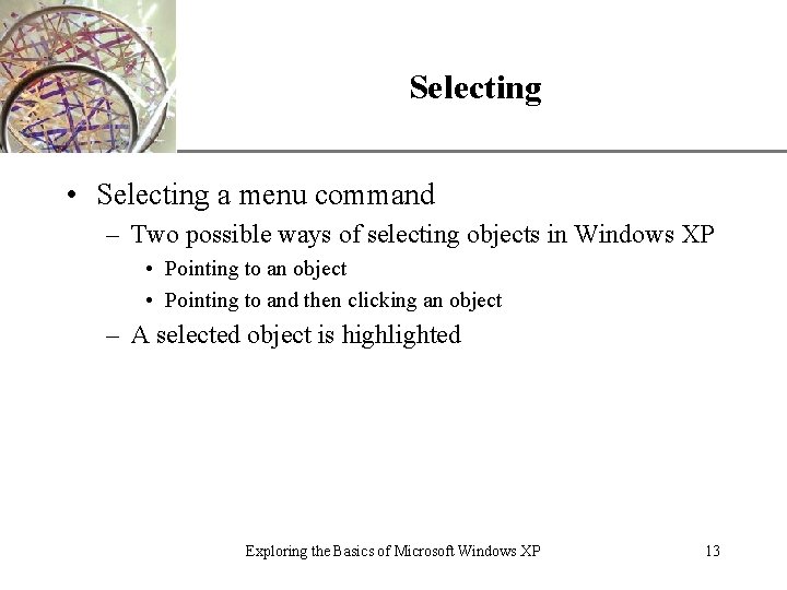 XP Exploring the Basics of Windows XP Exploring