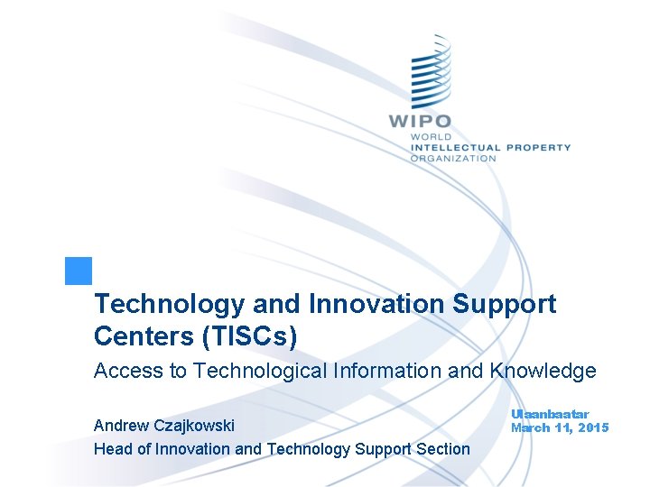 Technology and Innovation Support Centers TISCs Access to