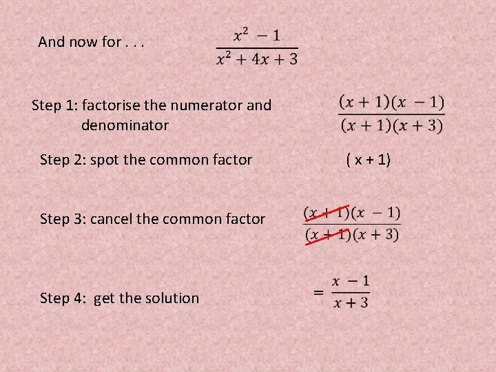 Core 3 Algebraic Fractions After completing this section