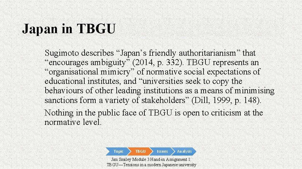 TBGUTensions in a modern Japanese university Jim Smiley