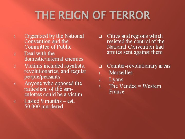 THE REIGN OF TERROR 1 2 3 4