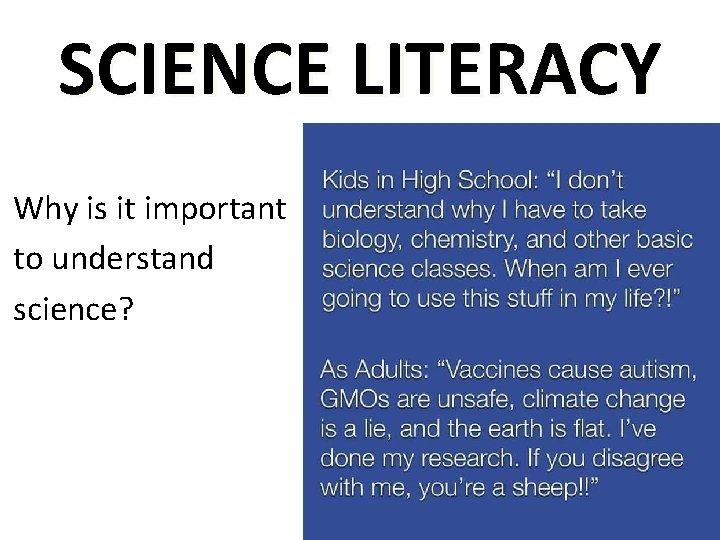 SCIENCE LITERACY Why is it important to understand