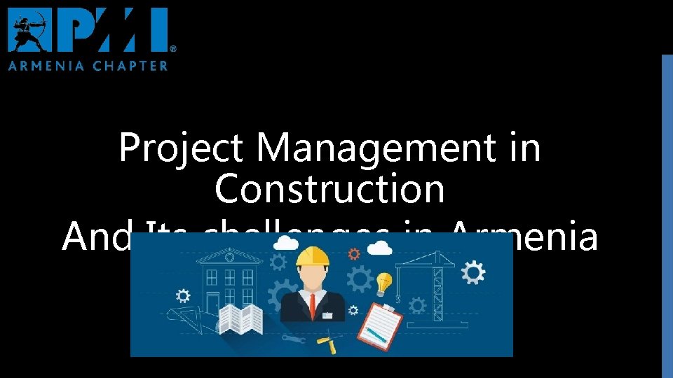 Project Management in Construction And Its challenges in