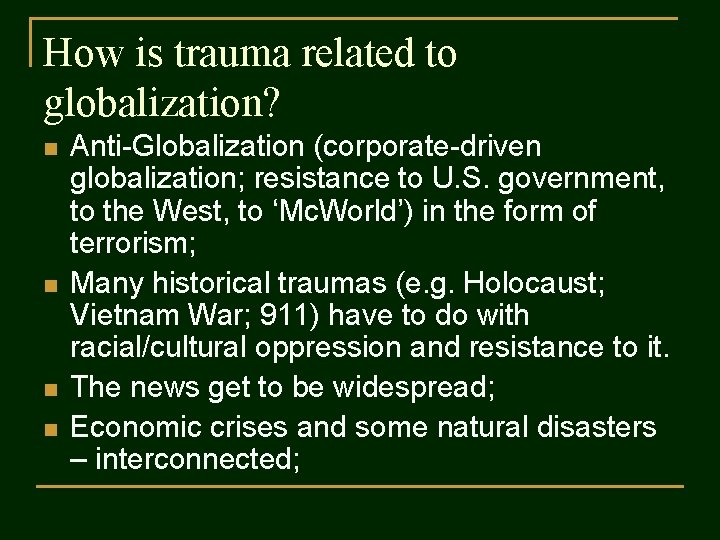 Trauma Globalization Outline n n n Definitions of