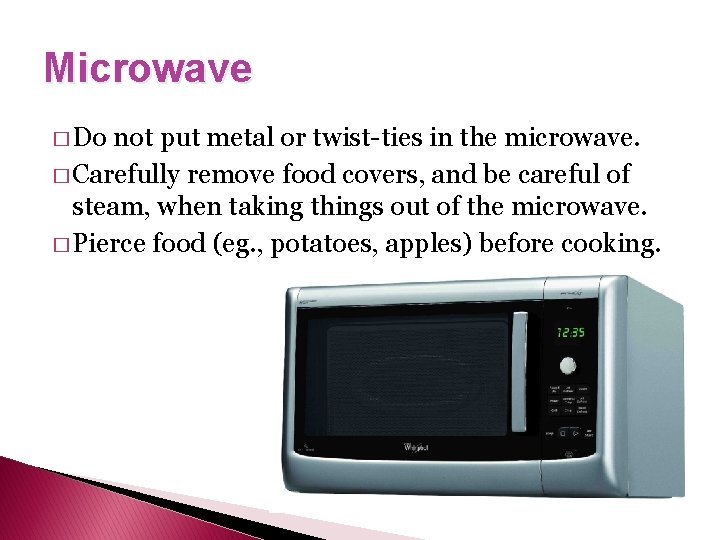 Safety in the Kitchen Lab Protocols General Rules