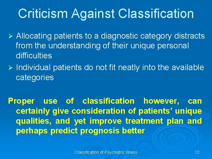 Basic Classification of Psychiatric Illness Dr Muhd Najib
