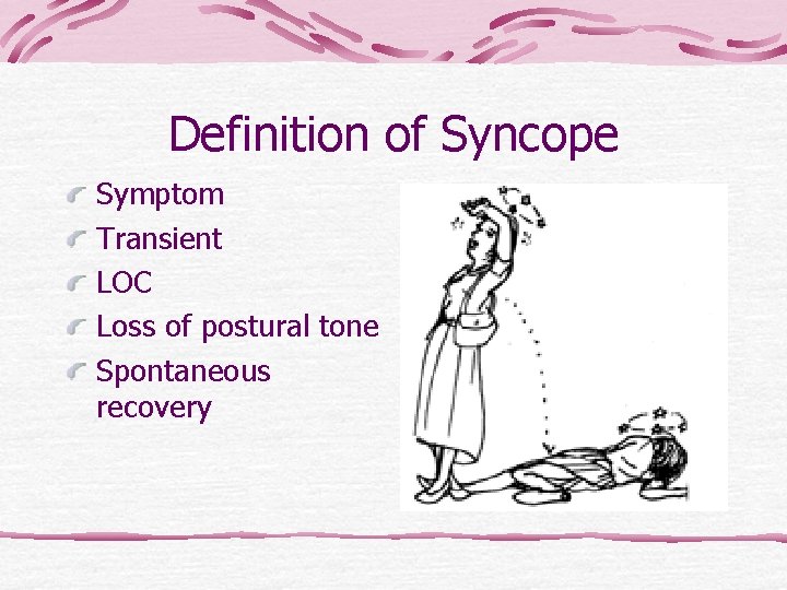 Syncope Barbara L Slee M D Waco FD