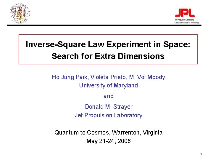 InverseSquare Law Experiment in Space Search for Extra