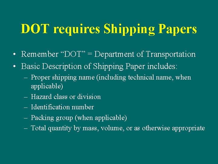 Chapter 6 Aspects of the DOT Hazardous Materials