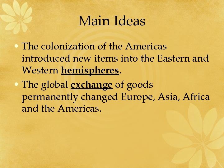 The Columbian Exchange and Global Trade Chapter 4